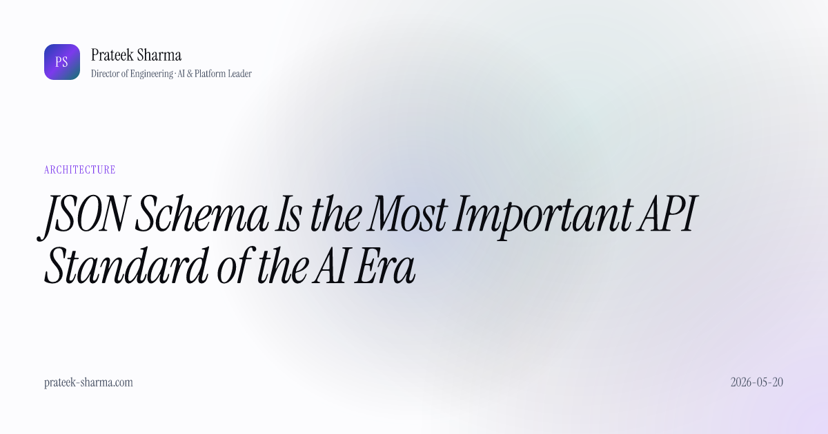 JSON Schema Is the Most Important API Standard of the AI Era — Prateek ...